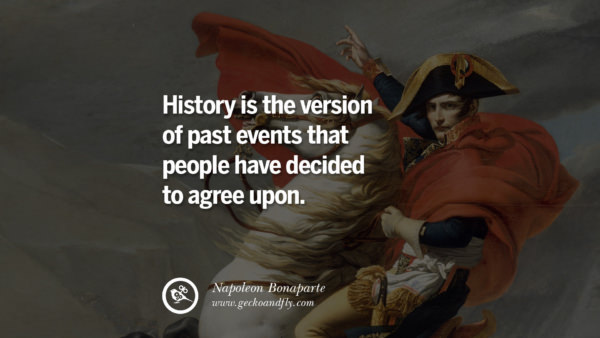 40 Napoleon Bonaparte Quotes On War, Religion, Politics And Government