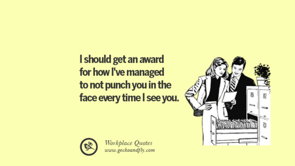 43 Sarcastic Quotes For Annoying Boss Or Colleague In Your Office
