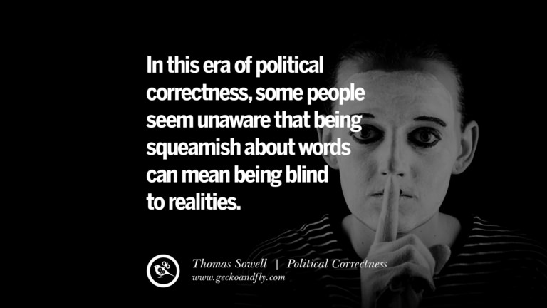 26 Anti Political Correctness Quotes And The Negative Effects On Society