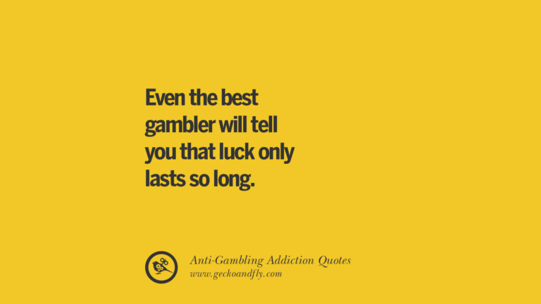 22 Anti-Gambling And Addiction Quotes - Be A Proud Quitter